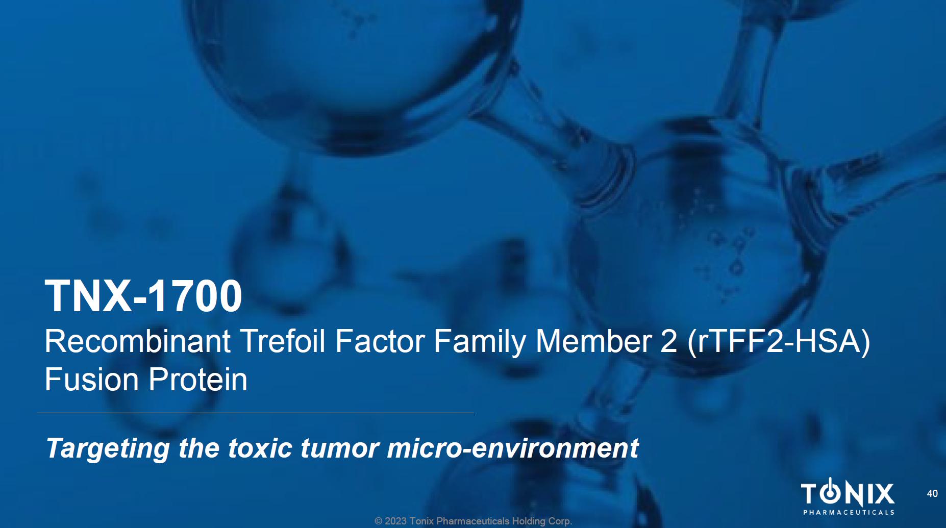 24 © 2023 Tonix Pharmaceuticals Holding Corp. TNX - 1900 and TNX - 2900 ...